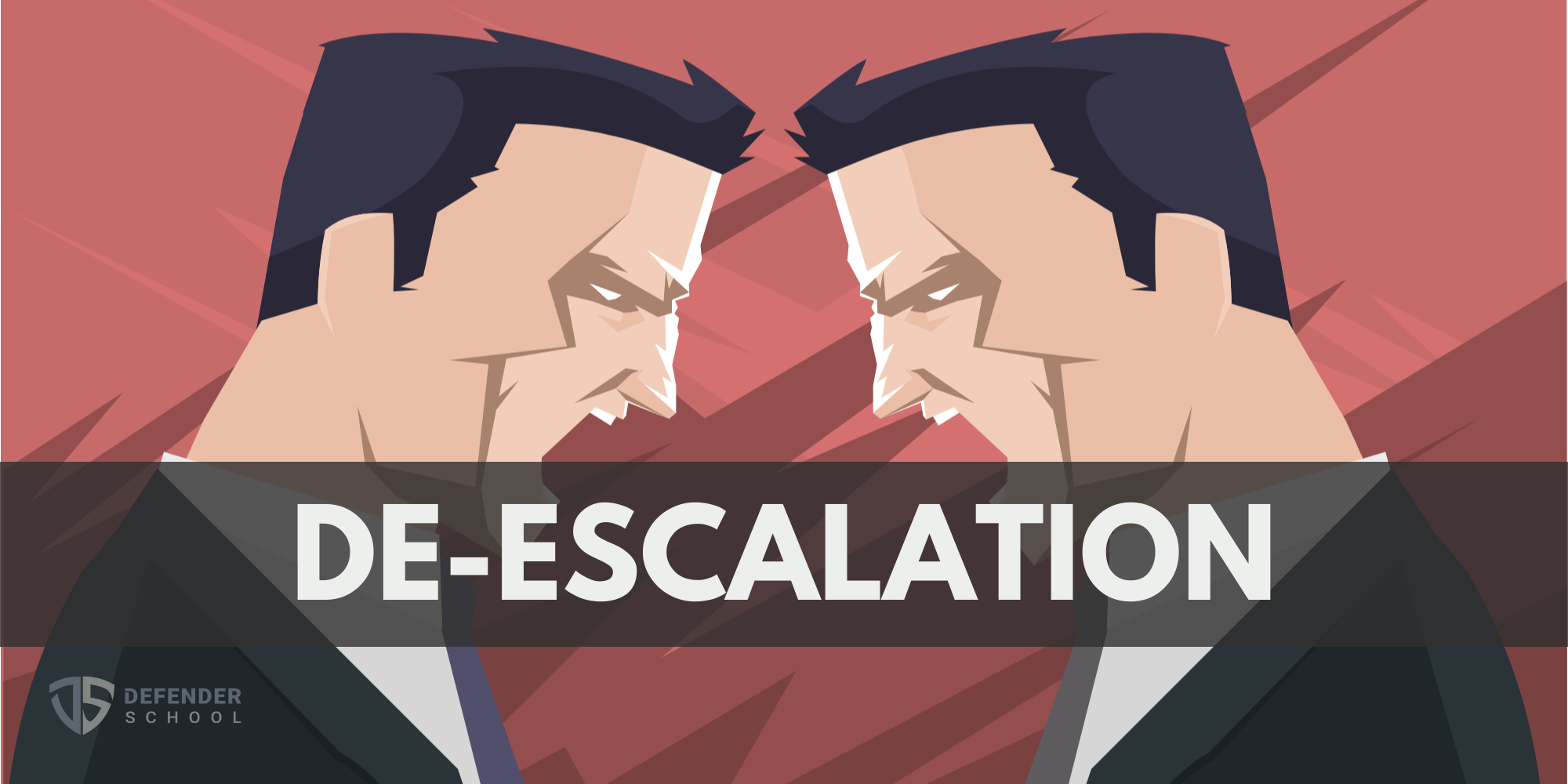 Fundamentals of De-Escalation | Defender School